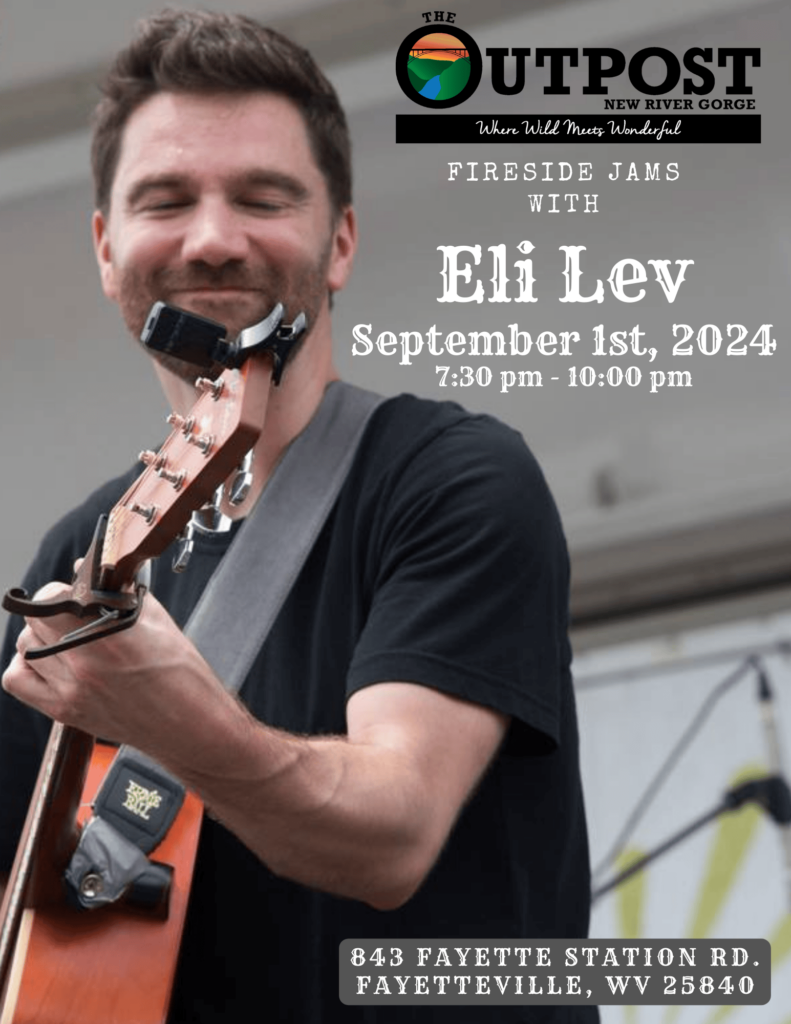 Eli Lev - Fireside Jam - The Outpost – New River Gorge