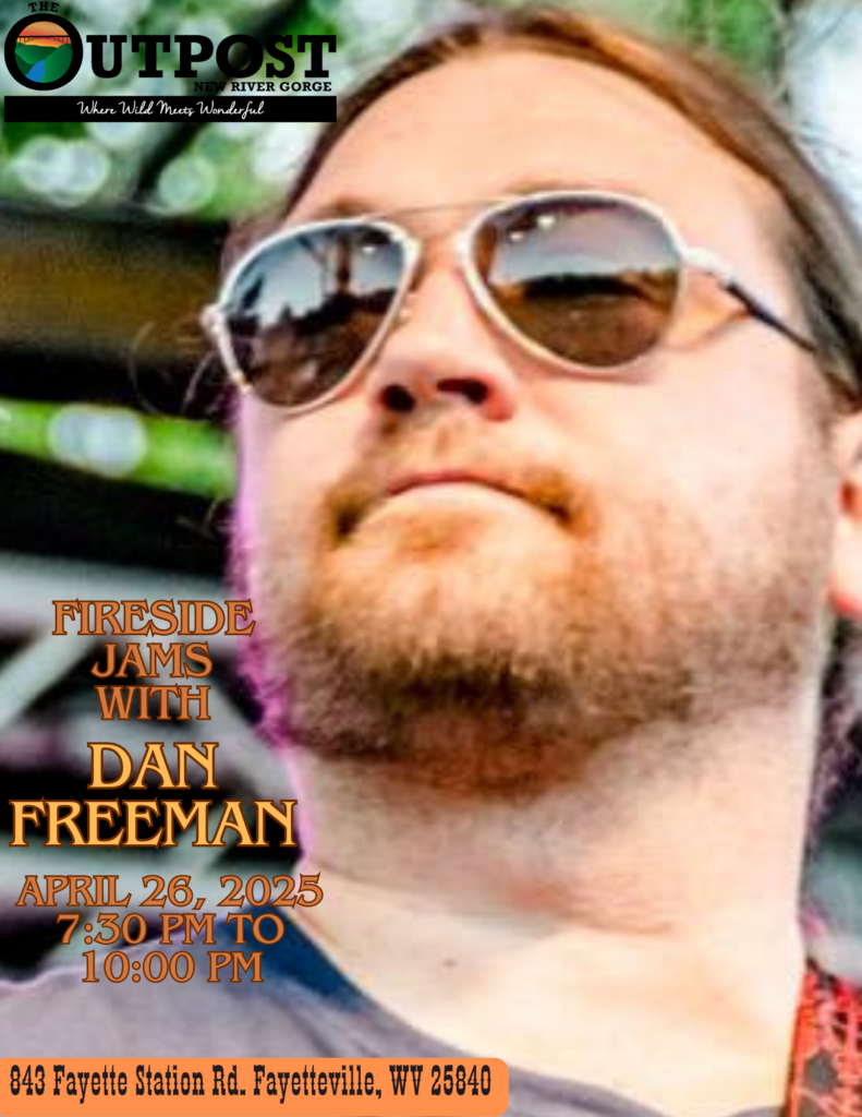 Dan Freeman - Fireside Jam - The Outpost – New River Gorge